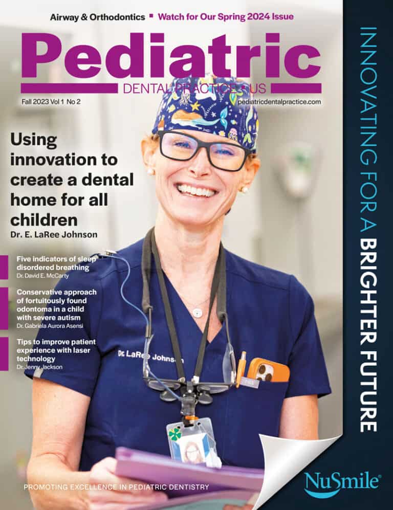 Pediatric Dental Practice US Magazine - Your Trusted Source for ...